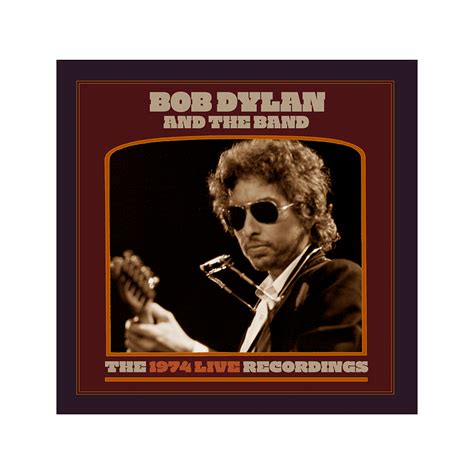 The 1974 Live Recordings Cd Box Set Bob Dylan Official Store