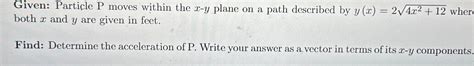 solved given particle p ﻿moves within the x y ﻿plane on a