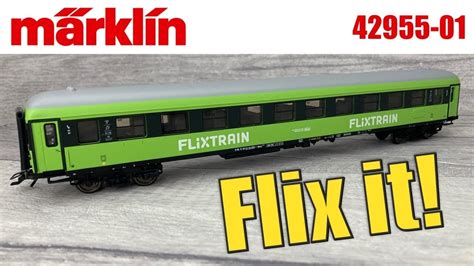 Flixtrain 2nd Class Coach Model Railway Review Ho Scale Märklin Marklin 42955 01 Youtube