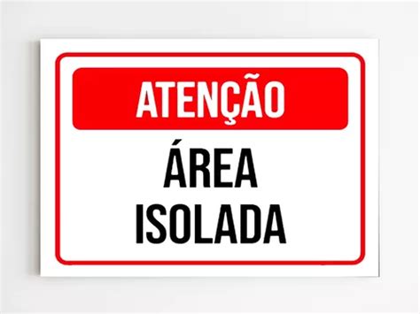 Kit 3 Placas De Sinalização Atenção Área Isolada Mdf Parcelamento Sem