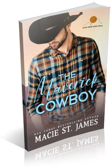 Book Blitz The Maverick Cowboy By Macie Stjames Western Romance