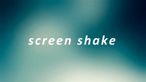 Screen Shake Youtube