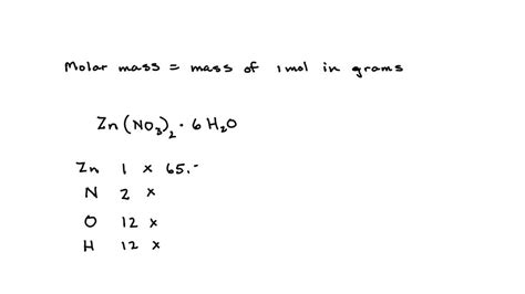 Solved Determine The Molar Mass Of Zincii Nitrate Hexahydrate