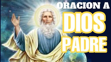 OraciÓn A Dios Padre Youtube