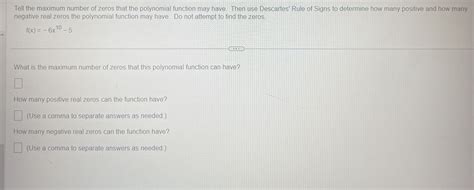 Solved Tell The Maximum Number Of Zeros That The Polynomial Function