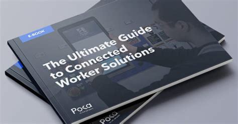 The Ultimate Guide To Connected Worker Solutions Poka