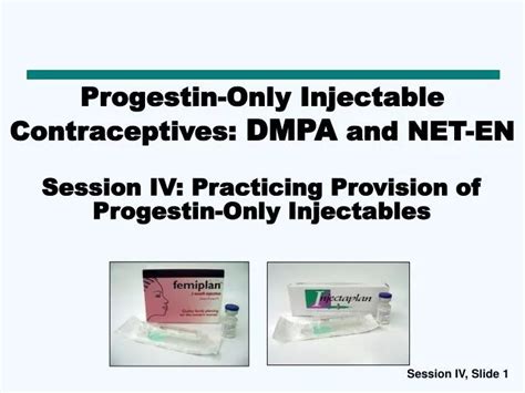Ppt Progestin Only Injectable Contraceptives Dmpa And Net En
