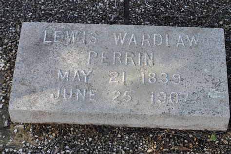 Lewis Wardlaw Perrin 1839 1907 Memorial Find A Grave