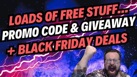 Free Stuff Promo Code Subscriber Giveaway Black Friday Bundle