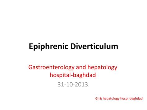 Epiphrenic Diverticulum Pptx