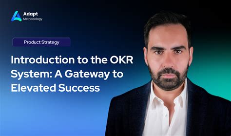 Introduction To The Okr System A Gateway To Elevated Success