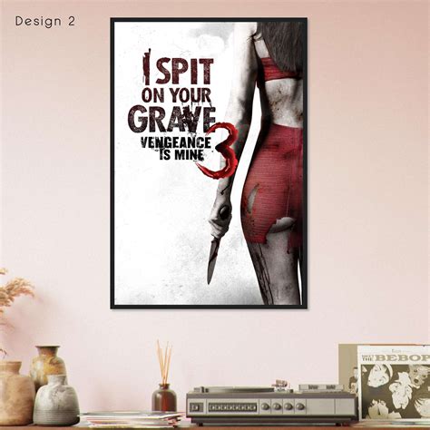 I Spit On Your Grave Iii Vengeance Is Mine 2015 Movie Poster Print