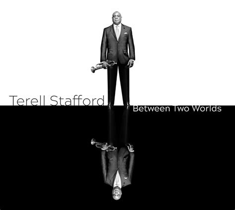 Terell Stafford Between Two Worlds The Absolute Sound