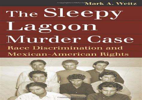 The Best Book Of The Month The Sleepy Lagoon Murder Case Race