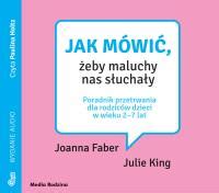 Cd Mp3 Jak Mówić żeby Maluchy Nas Słuchały Poradnik Przetrwania Dla