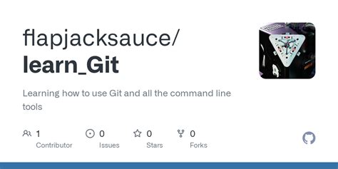 github flapjacksauce learn git learning how to use git and all the command line tools