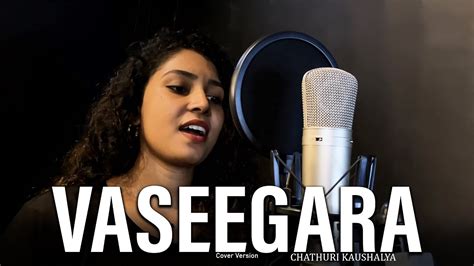 Chathuri Kaushalya Vaseegara Cover Version Youtube
