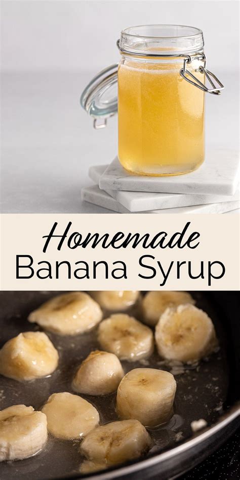 Homemade Banana Syrup Recipe Homemade Banana Syrup For Coffee How To