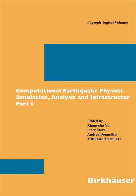 Computational Earthquake Physics Simulations Analysis And Infrastructure Part Ii Pageoph