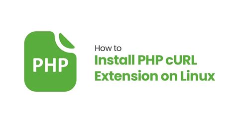 How To Install Php Curl Extension On Linux 5 Easy Steps Website Vidya