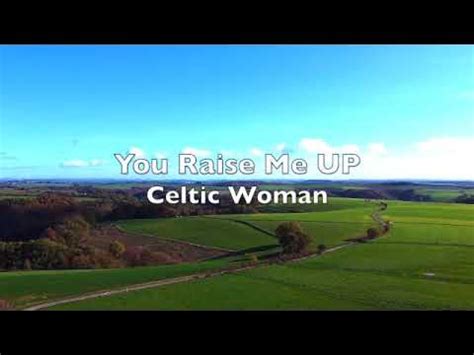 【celtic Woman】you Raise Me Up Youtube