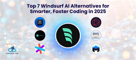 Top 7 Windsurf Ai Alternatives For Smarter Faster Coding Shadhin Lab
