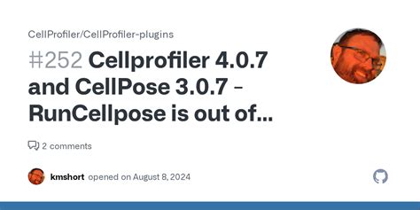 Cellprofiler 4 0 7 And Cellpose 3 0 7 Runcellpose Is Out Of Date