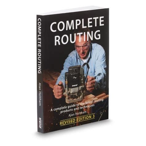 Complete Routing Book New Revised Edition From Trend Yandles