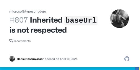 Inherited `baseurl` Is Not Respected · Issue 807 · Microsofttypescript Go · Github