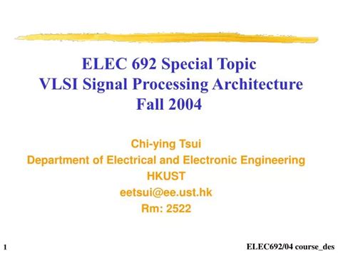 PPT ELEC 692 Special Topic VLSI Signal Processing Architecture Fall 2004 PowerPoint