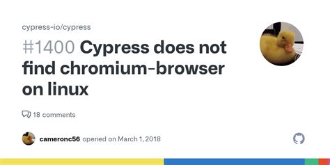 Cypress Does Not Find Chromium Browser On Linux · Issue 1400 · Cypress Iocypress · Github