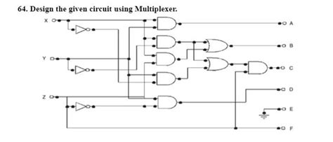 Solved 64 Design The Given Circuit Using Multiplexer