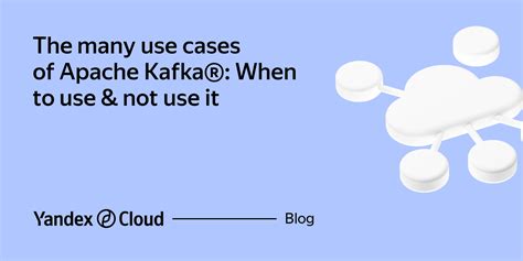 Real World Apache Kafka Use Cases With Examples Yandex Cloud
