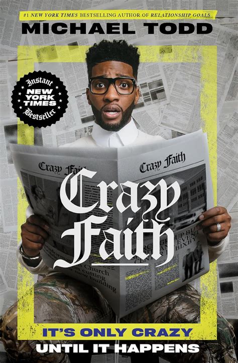Crazy Faith Its Only Crazy Until It Happens Todd Michael
