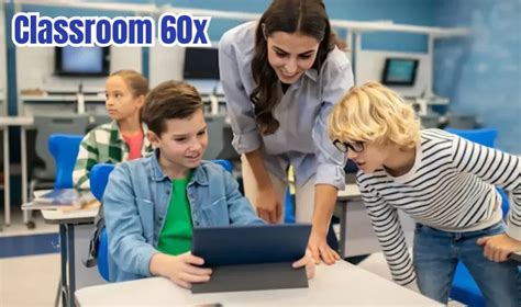 Classroom 60x The Future‑ready Learning Environment Transforming