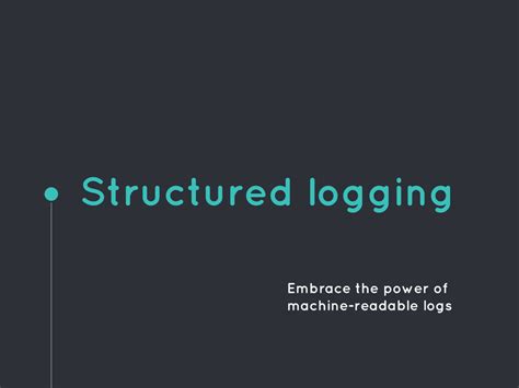 Structured Logging Speaker Deck