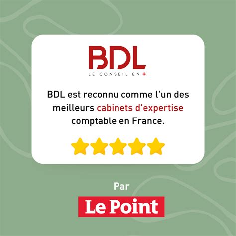 Bdl Figure Parmi Les Meilleurs Cabinets Dexpertise Comptable De France