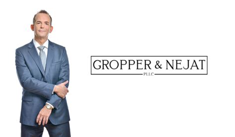 Gropper And Nejat Law Firm