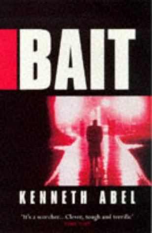 Bait Kenneth Abel 9780753802380 Books