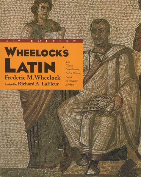 Wheelocks Latin 6th Edition 9780060956417 Wheelock Frederic M Lafleur