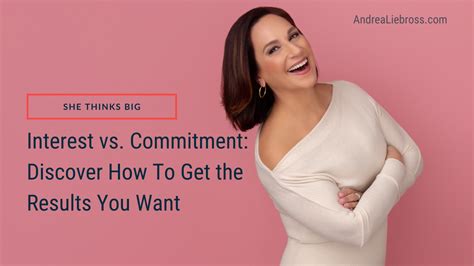 Interest Vs Commitment Discover How To Get The Results You Want