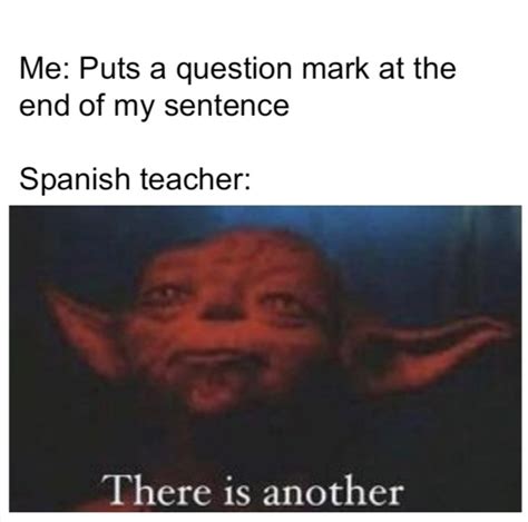 Spanish Class Meme Subido Por Alex500 Memedroid