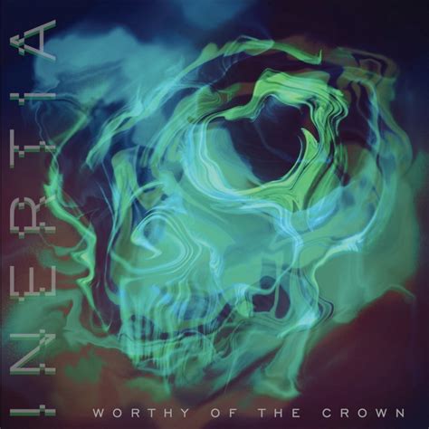 ‎inertia Ep By Worthy Of The Crown On Apple Music