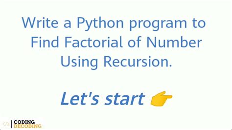 Python Program To Find Factorial Of Number Using Recursion Python