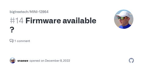 Firmware Available · Issue 14 · Bigtreetechmini 12864 · Github