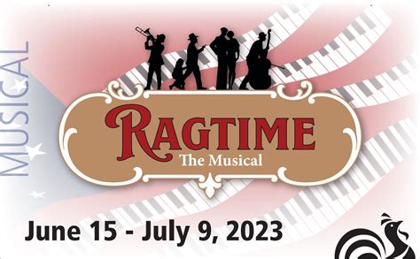 Ragtime The Musical Weathervane Playhouse At Weathervane Playhouse