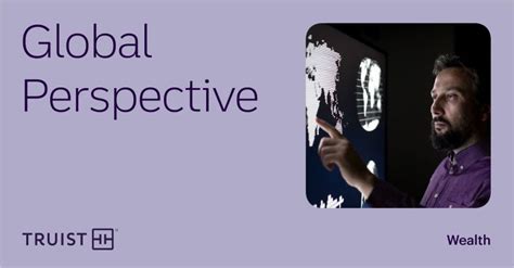 Samantha Mcdevitt On Linkedin Global Perspective Truist Wealth