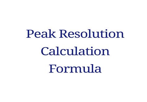 Peak Resolution Calculation Formula