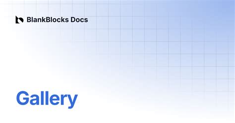 Gallery Blankblocks Docs
