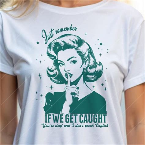 If We Get Caught SVG PNG Funny Retro Housewife PNG Trendy Vintage Png For Sublimation T Shirts